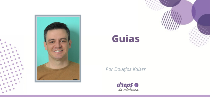 Guias – Drops do Cotidiano