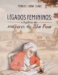 Historiadora Franciele Carina Schmidt lança livro sobre o legado das ...